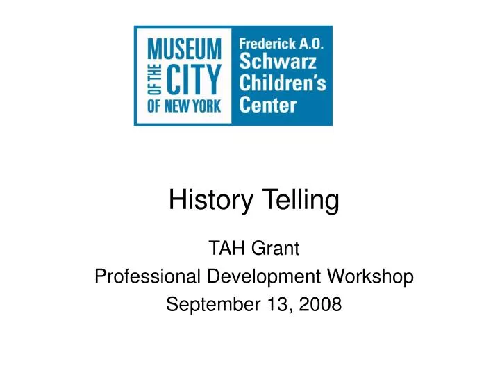 PPT - History Telling PowerPoint Presentation, free download - ID:5462112