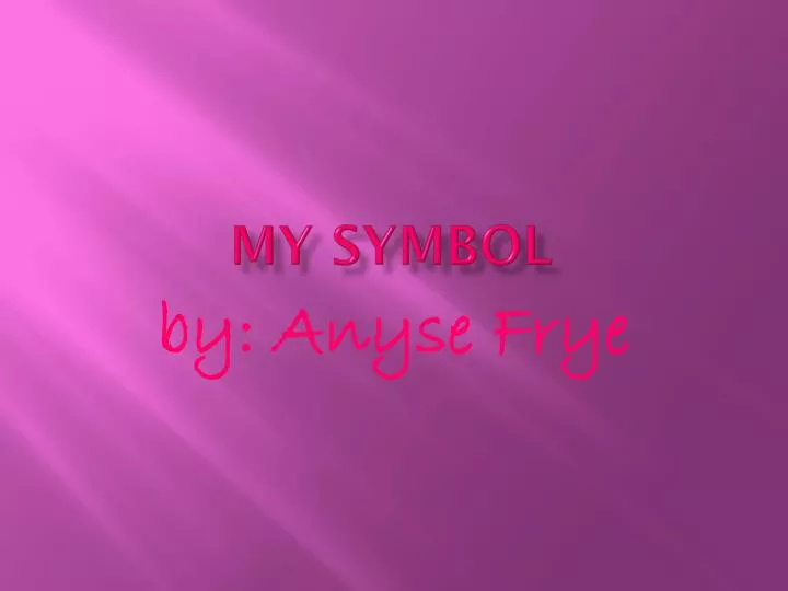 PPT - My symbol PowerPoint Presentation, free download - ID:5463690