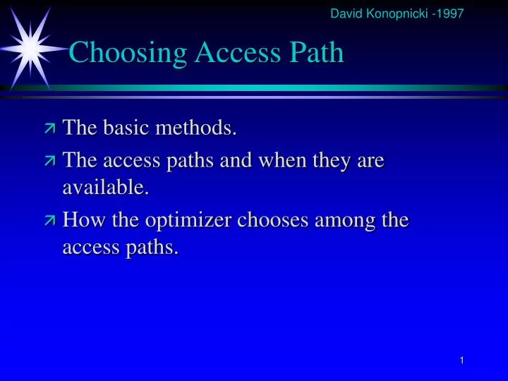 PPT - Choosing Access Path PowerPoint Presentation, free download - ID ...