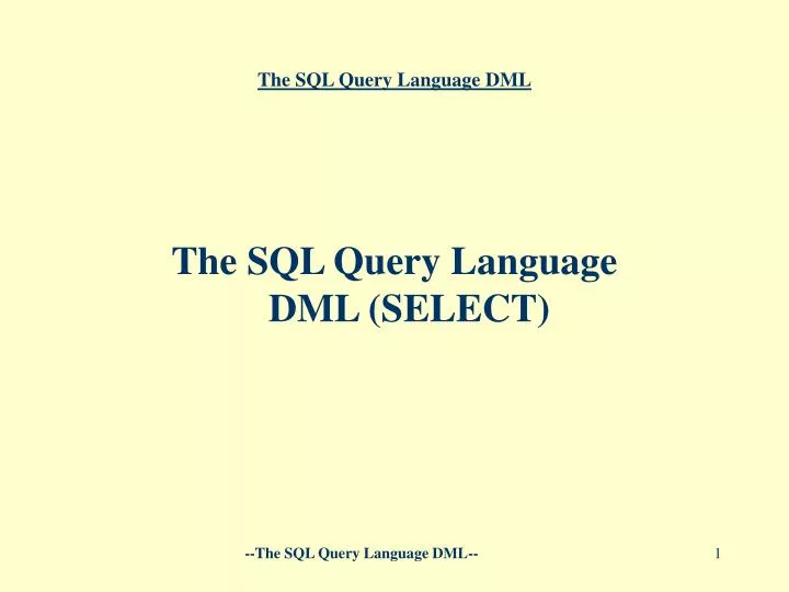 PPT - The SQL Query Language DML PowerPoint Presentation, free download ...