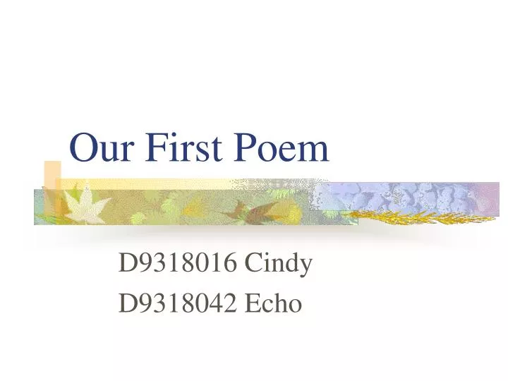 PPT - Our First Poem PowerPoint Presentation, free download - ID:5464149