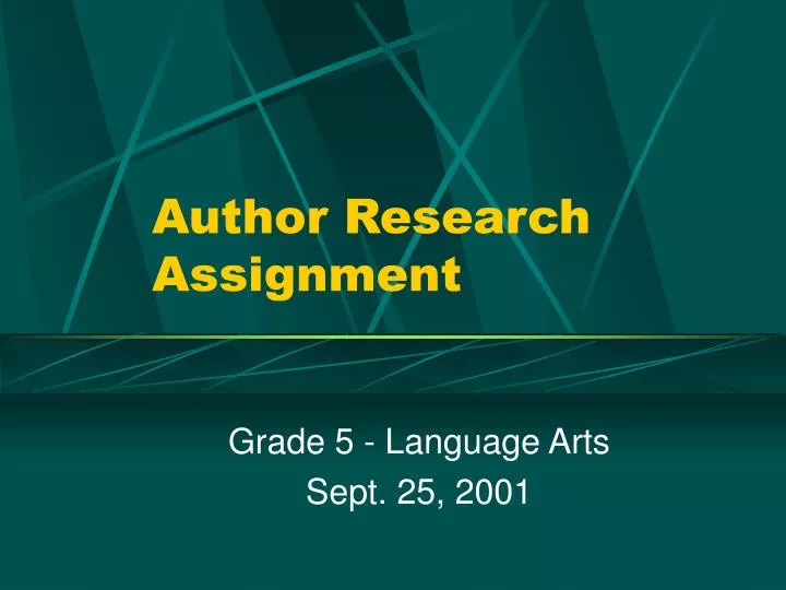 PPT - Author Research Assignment PowerPoint Presentation, free download ...
