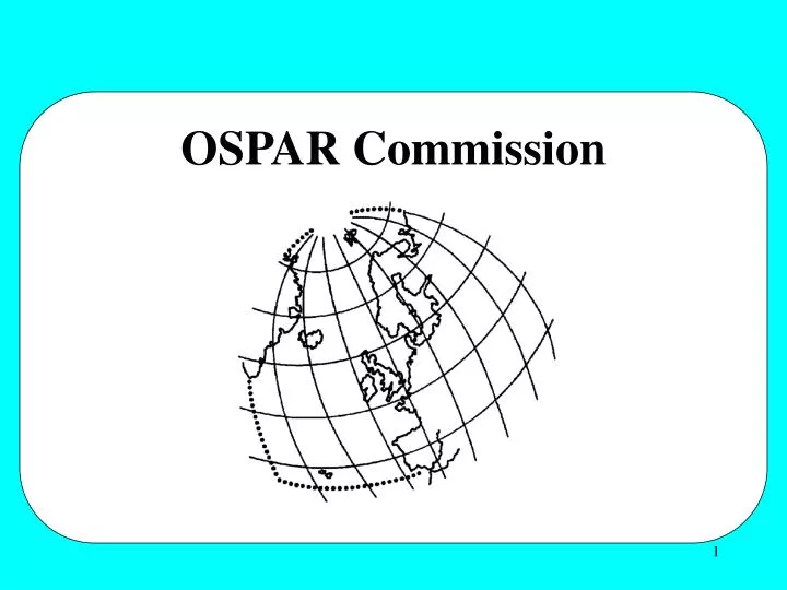 PPT - OSPAR Commission PowerPoint Presentation, free download - ID:5465135