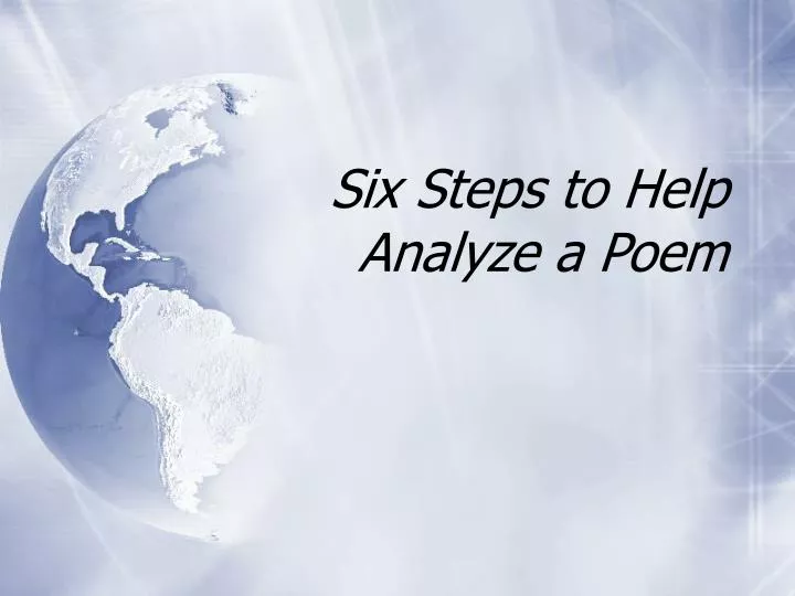 PPT - Six Steps to Help Analyze a Poem PowerPoint Presentation, free ...