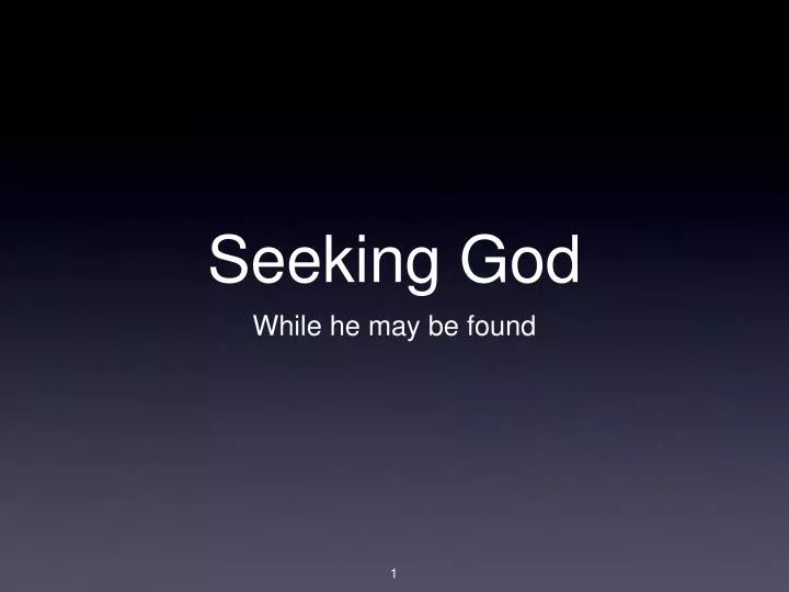 PPT - Seeking God PowerPoint Presentation, free download - ID:5465446