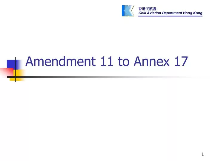 PPT - Amendment 11 to Annex 17 PowerPoint Presentation, free download ...