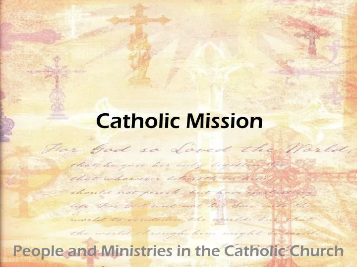 PPT - Catholic Mission PowerPoint Presentation, free download - ID:5468898