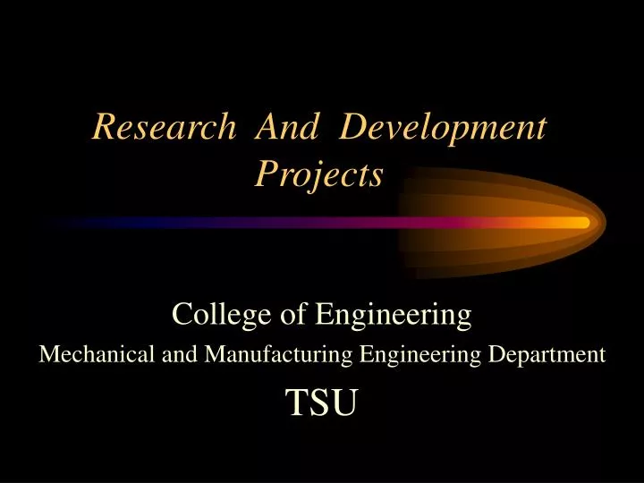 PPT - Research And Development Projects PowerPoint Presentation, free ...