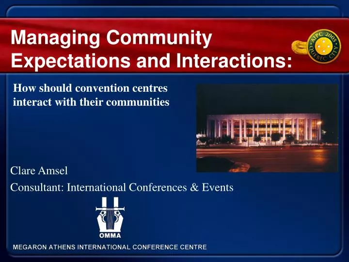 PPT - Managing Community Expectations and Interactions: PowerPoint ...