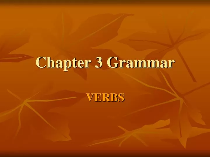 PPT - Chapter 3 Grammar PowerPoint Presentation, free download - ID:5470762