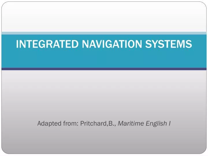 PPT - INTEGRATED NAVIGATION SYSTEMS PowerPoint Presentation, free ...