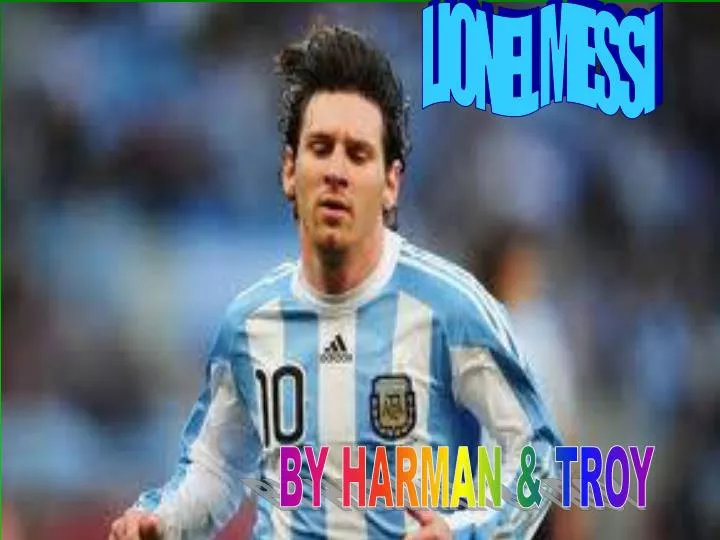 PPT - LIONEL MESSI PowerPoint Presentation, free download - ID:5471892