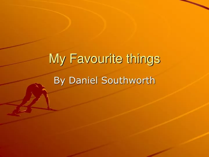PPT - My Favourite things PowerPoint Presentation, free download - ID ...