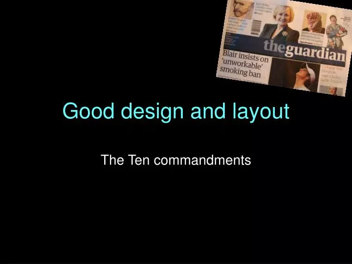 PPT - Good design and layout PowerPoint Presentation, free download ...