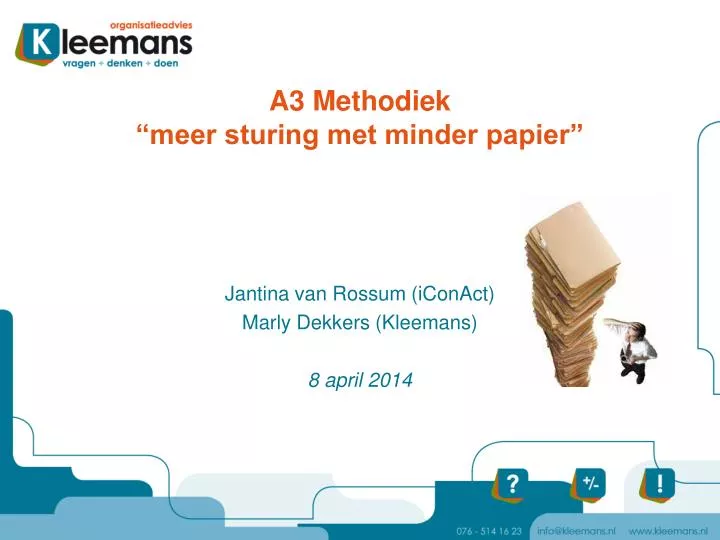 PPT - A3 Methodiek “meer sturing met minder papier” PowerPoint Presentation - ID:5474443