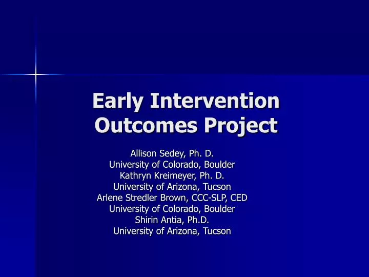 PPT - Early Intervention Outcomes Project PowerPoint Presentation, free ...