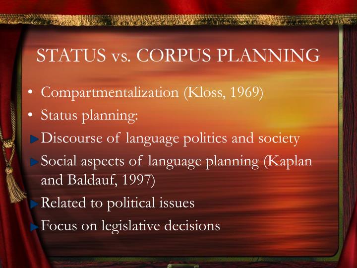 PPT - STATUS AND CORPUS PLANNING: ADDRESSING LANGUAGE POLICY ...