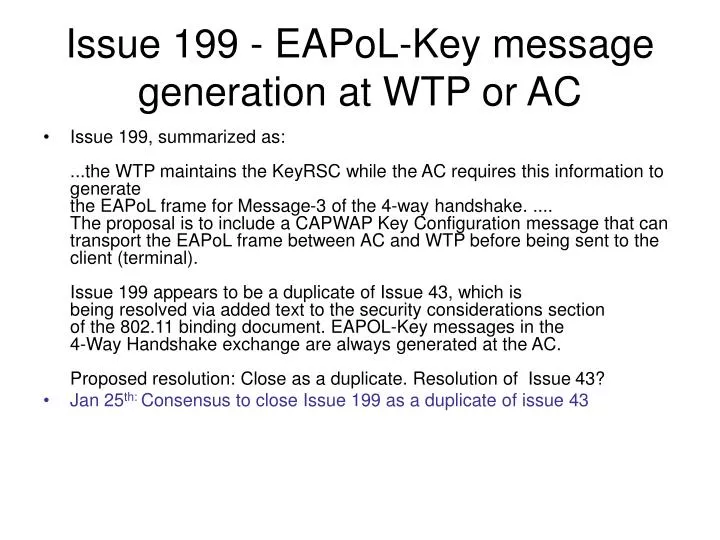 PPT - Issue 199 - EAPoL-Key message generation at WTP or AC PowerPoint ...
