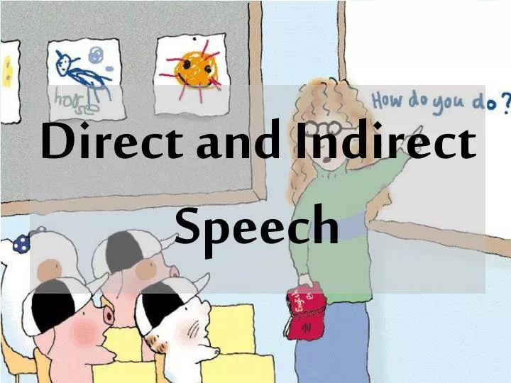 PPT - Direct and Indirect Speech PowerPoint Presentation, free download ...