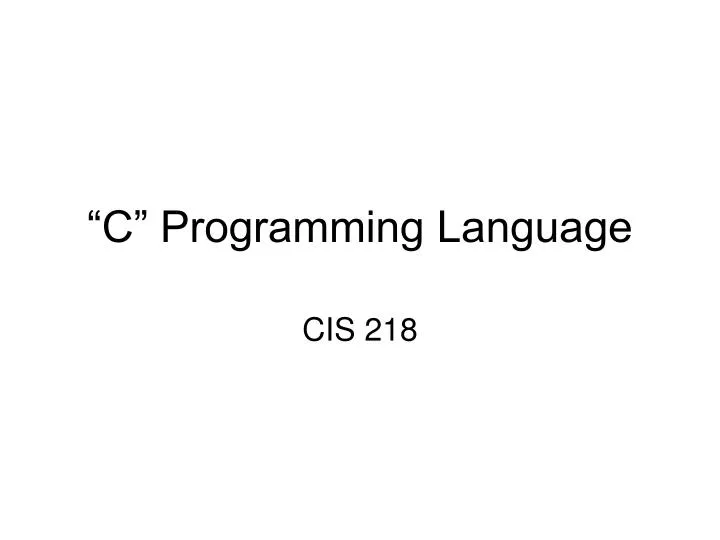 PPT - “C” Programming Language PowerPoint Presentation, free download ...