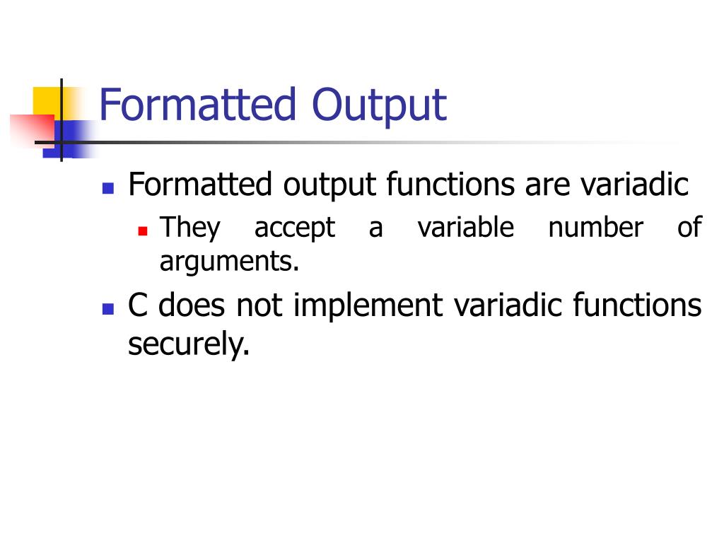 Ppt Formatted Output Secure Coding In C And C Powerpoint Presentation Id5477170