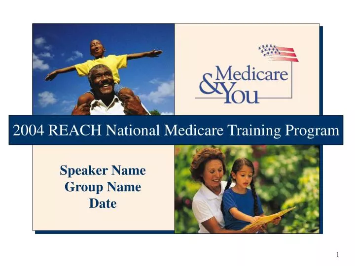 PPT - 2004 REACH National Medicare Training Program PowerPoint ...