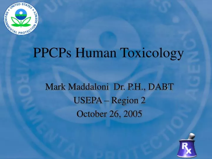 PPT - PPCPs Human Toxicology PowerPoint Presentation, free download ...