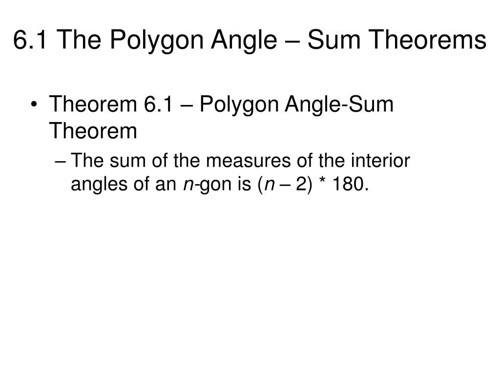 PPT 6 1 The Polygon Angle Sum Theorems PowerPoint Presentation PPT 6 1 The Polygon Angle Sum Theorems PowerPoint Presentation
