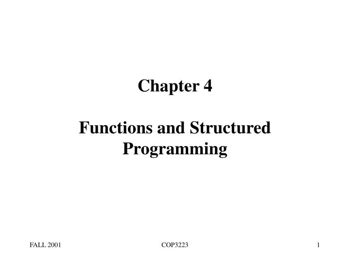 PPT - Chapter 4 Functions and Structured Programming PowerPoint ...
