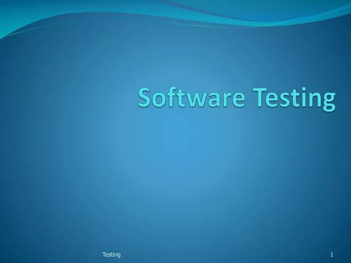 PPT - Software Testing PowerPoint Presentation, free download - ID:5478940