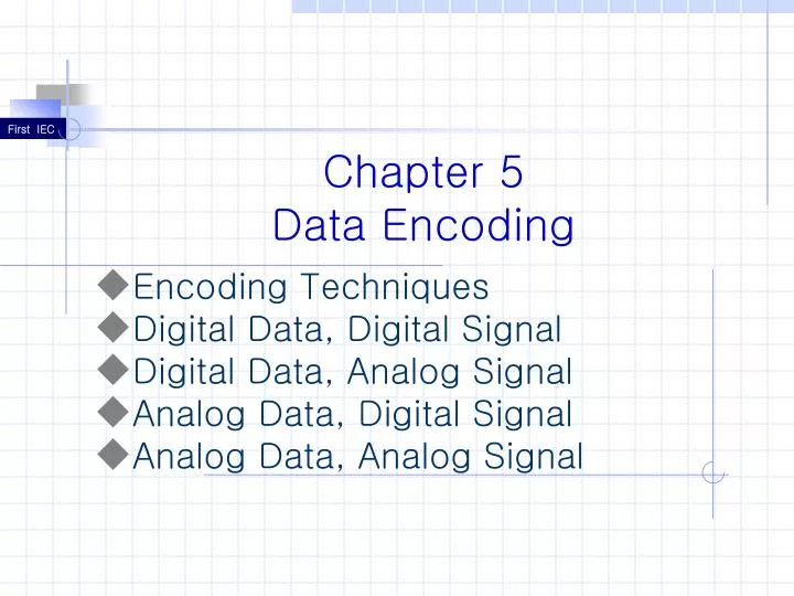 Ppt Chapter 5 Data Encoding Powerpoint Presentation Free Download Id 5479052