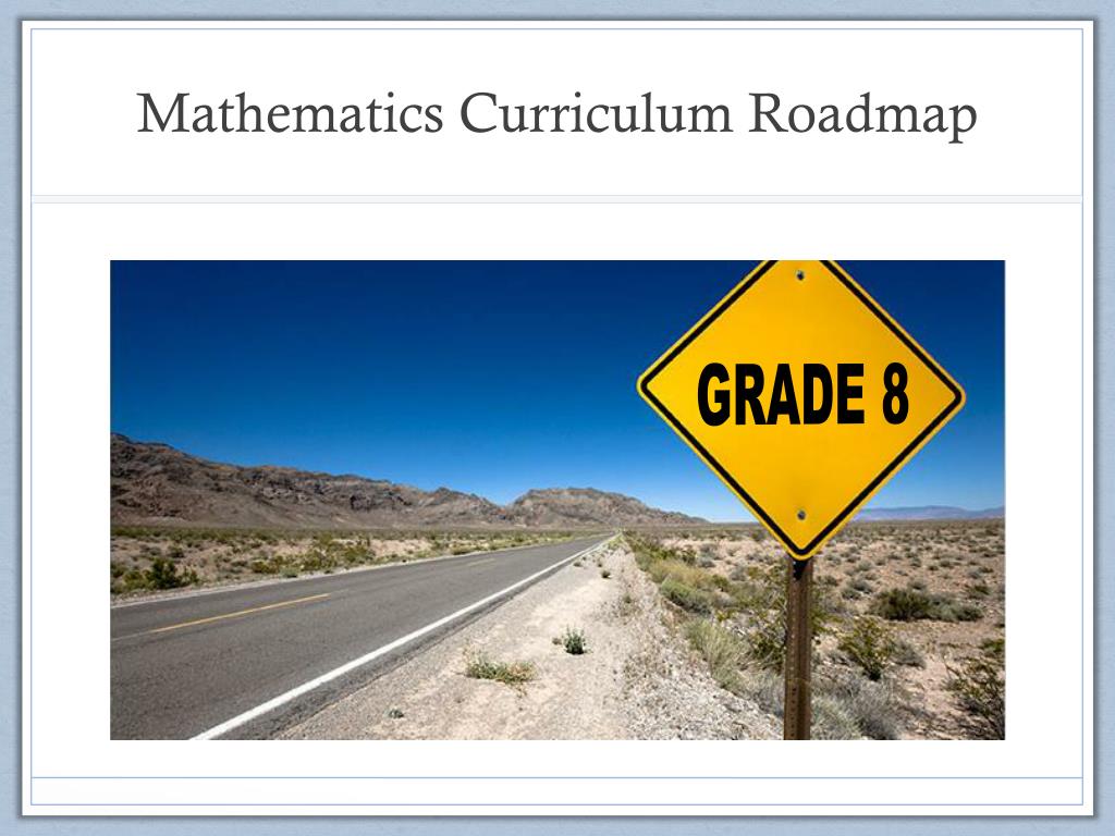 PPT - Mathematics Curriculum Roadmap PowerPoint Presentation, free ... PPT - Mathematics Curriculum Roadmap PowerPoint Presentation, free ...
