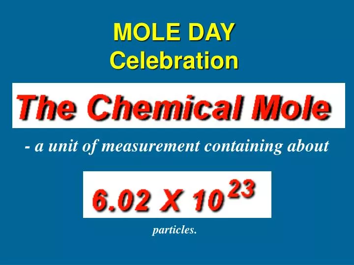 PPT - MOLE DAY Celebration PowerPoint Presentation, free download - ID ...