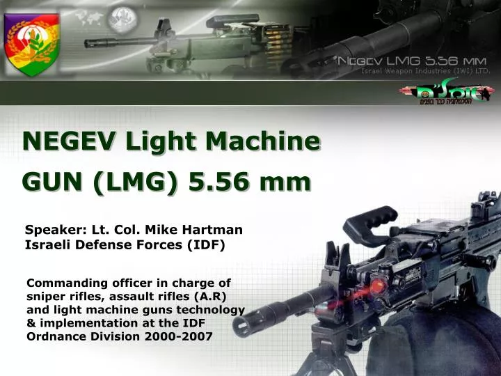 PPT - NEGEV Light Machine GUN (LMG) 5.56 mm PowerPoint Presentation ...