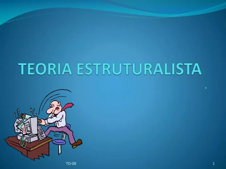 PPT - TEORIA ESTRUTURALISTA PowerPoint Presentation, free download - ID ...