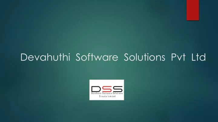 PPT - Devahuthi Software Solutions Pvt Ltd PowerPoint Presentation ...