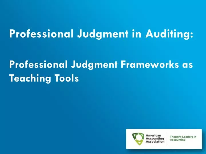 PPT - Professional Judgment in Auditing: Professional Judgment ...