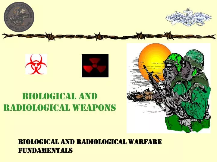 PPT - BIOLOGICAL AND RADIOLOGICAL WEAPONS PowerPoint Presentation, free ...