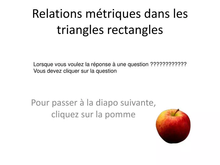 PPT - Relations métriques dans les triangles rectangles PowerPoint ...