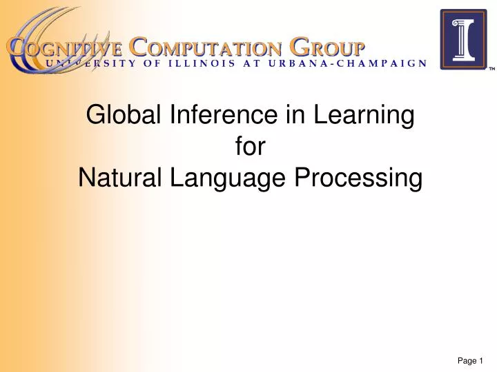 PPT - Global Inference in Learning for Natural Language Processing ...