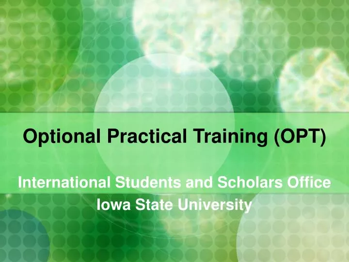 PPT - Optional Practical Training (OPT) PowerPoint Presentation, free ...