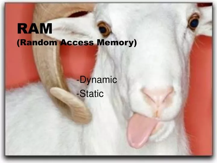 PPT - RAM (Random Access Memory) PowerPoint Presentation, free download - ID:5483025