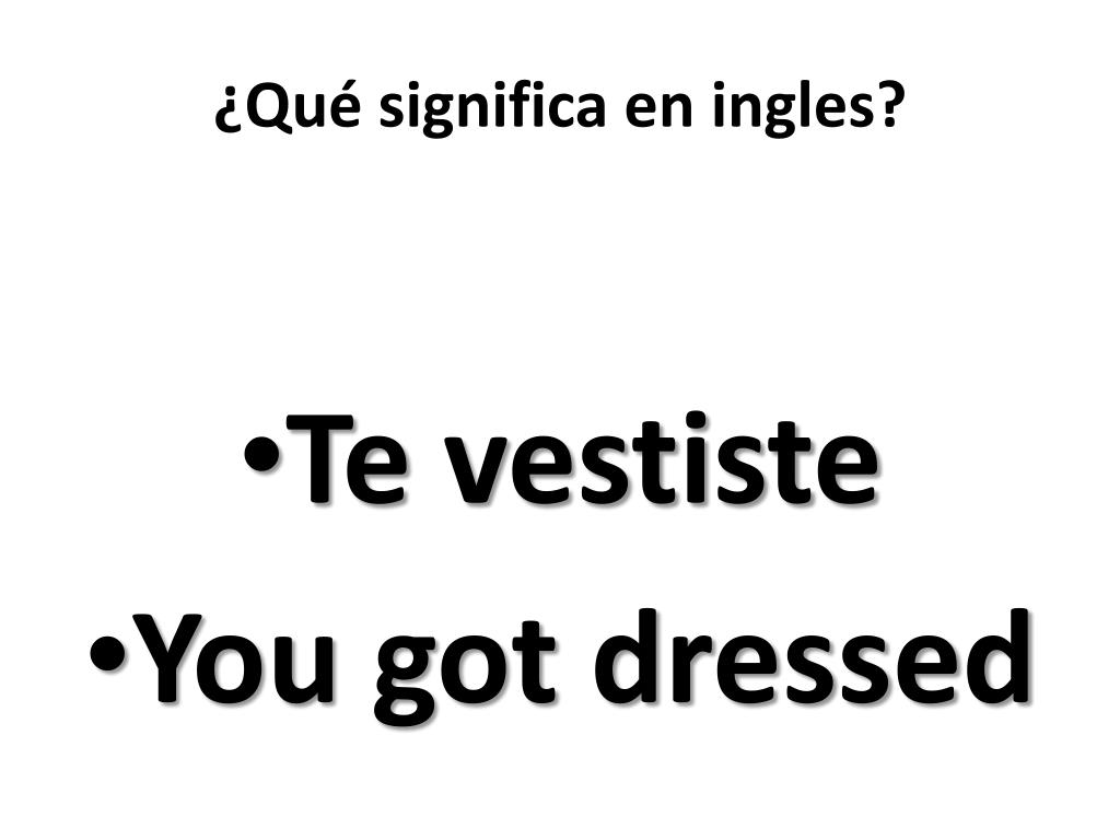 Ppt ¿ Qué Significa En Ingles Powerpoint Presentation Free Download