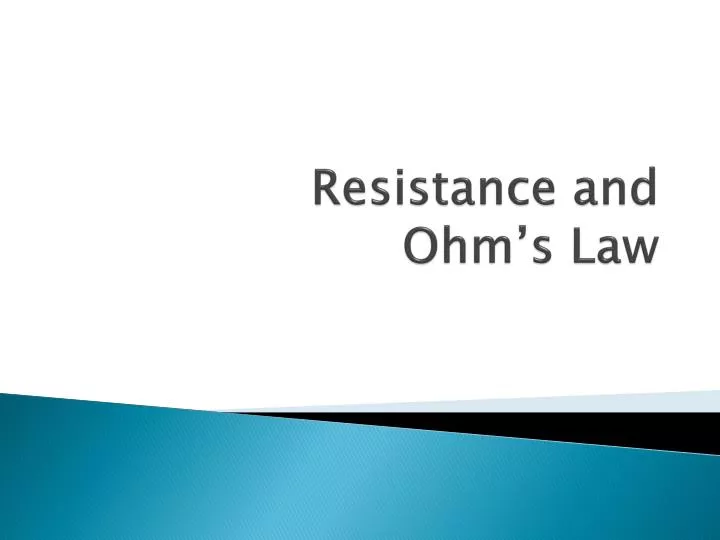 PPT - Resistance and Ohm’s Law PowerPoint Presentation, free download ...
