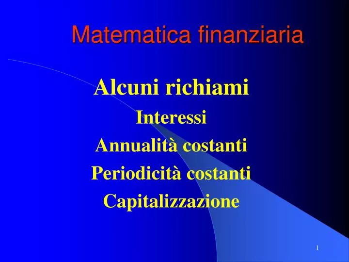 PPT - Matematica finanziaria PowerPoint Presentation, free download ...