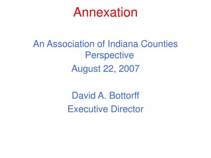 PPT - Annexation PowerPoint Presentation, free download - ID:5485144