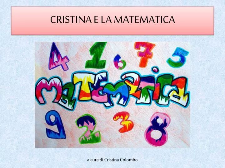 PPT - CRISTINA E LA MATEMATICA PowerPoint Presentation, free download ...