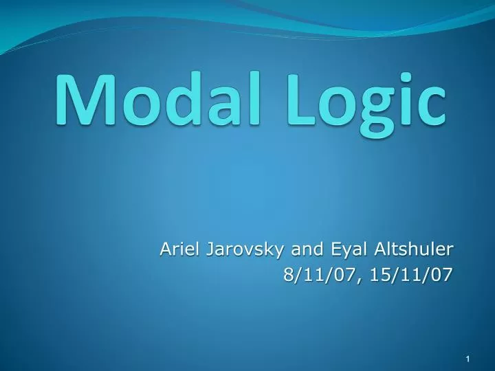 PPT - Modal Logic PowerPoint Presentation, free download - ID:5486910 PPT - Modal Logic PowerPoint Presentation, free download - ID:5486910