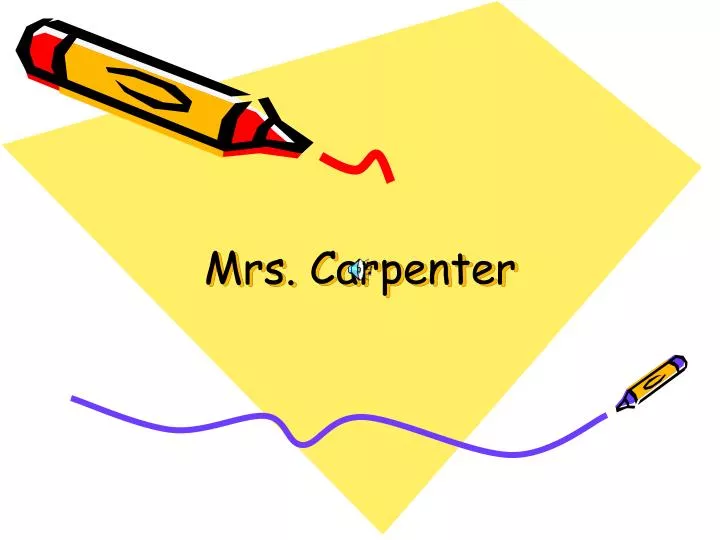PPT - Mrs. Carpenter PowerPoint Presentation, free download - ID:5487164