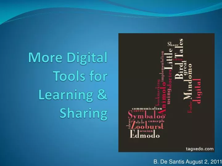 PPT - More Digital Tools for Learning & Sharing PowerPoint Presentation ...